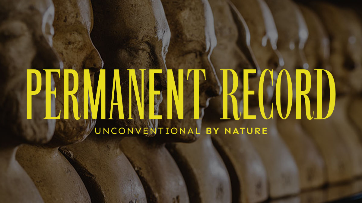Permanent Record | Unconventional By Nature